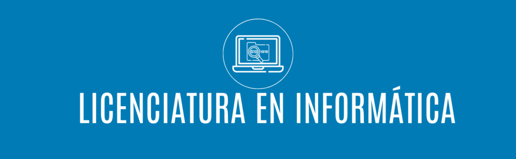 Licenciatura en Informática – Facultad de Ciencias Exactas y Tecnología
